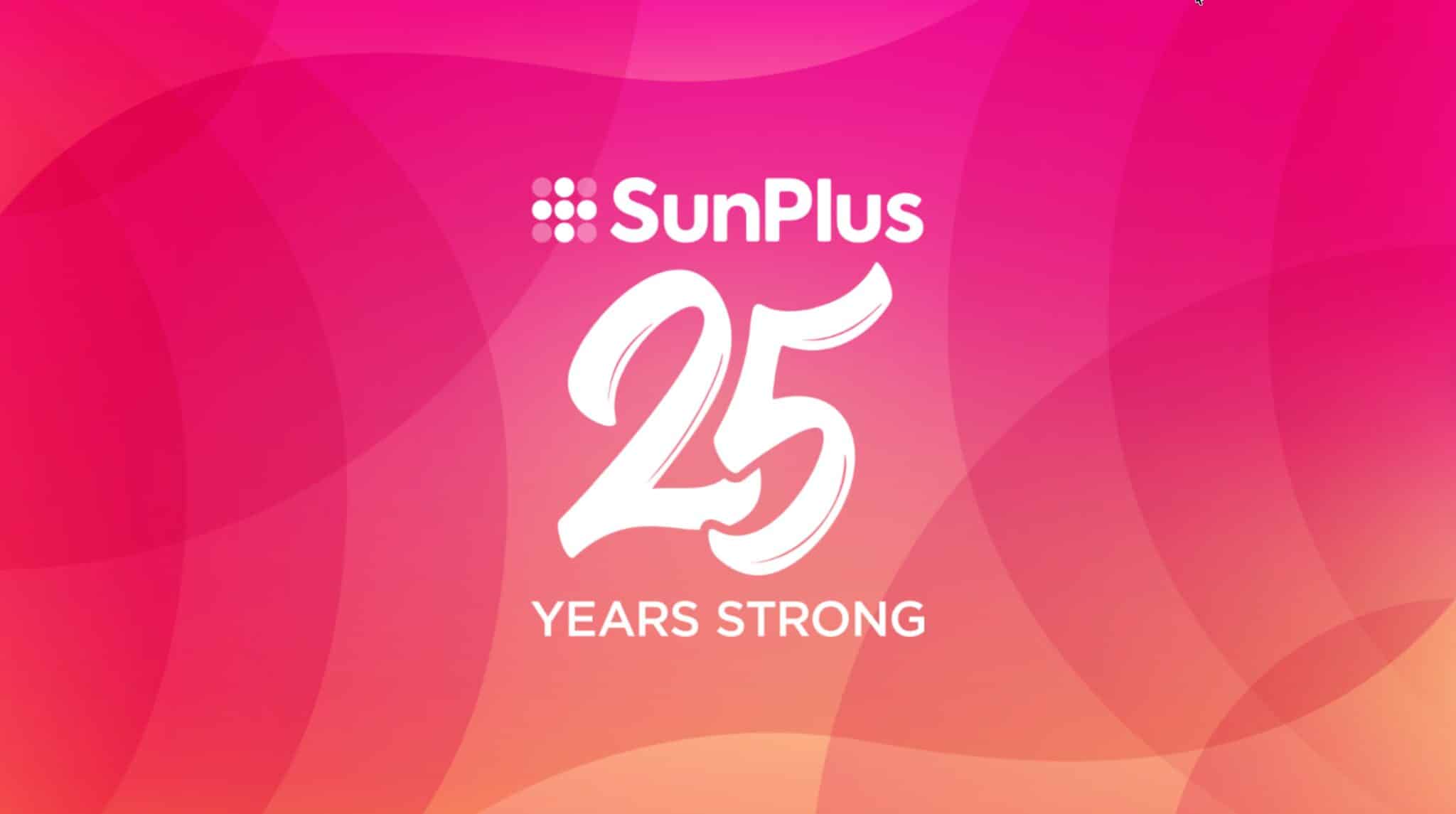 SunPlus at 25 - SunPlus